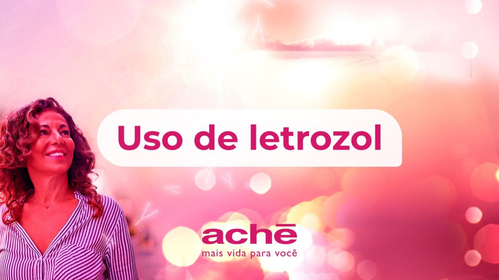 Letrozol - Câncer de Mama Brasil